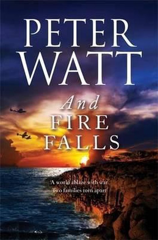And Fire Falls, Peter Watt | 9781742614229 | Boeken | bol.com