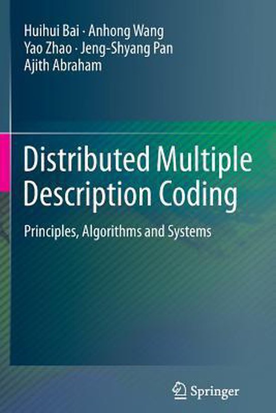 Distributed Multiple Description Coding 9781447161301 Huihui Bai Boeken