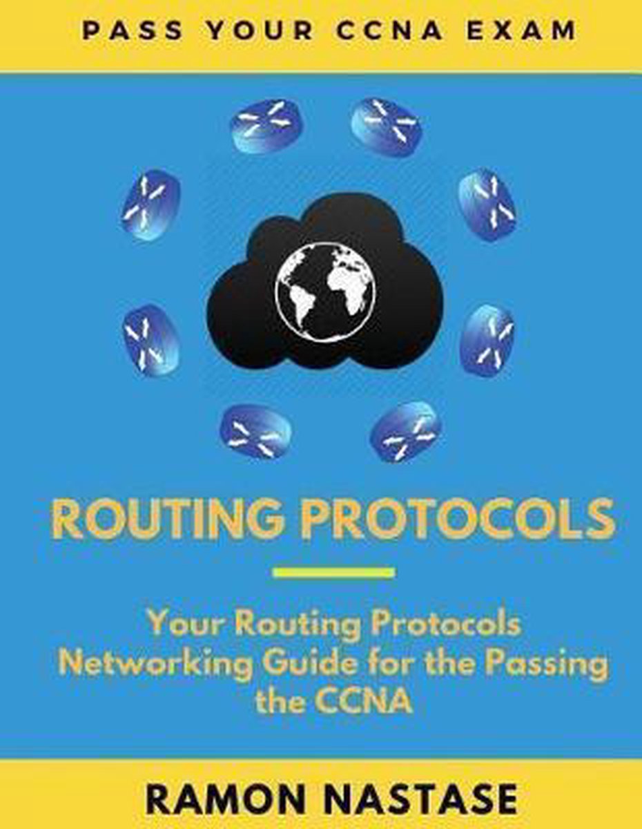 Computer Networking- Routing Protocols | 9781980783381 | Ramon Nastase ... Computer Networking- Routing Protocols | 9781980783381 | Ramon Nastase ...