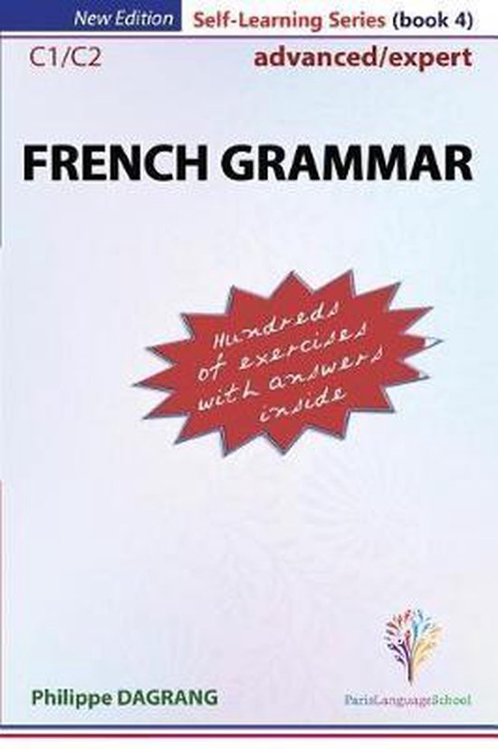 French Grammar - Advanced/Expert, Philippe Dagrang | 9781538031148 ...