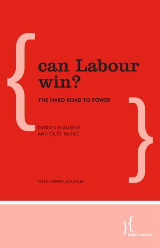 Can Labour Win? | 9781783485444 | Patrick Diamond | Boeken | bol