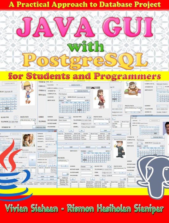 JAVA GUI WITH POSTGRESQL: A Practical Approach to Build Database Project for Students... | bol