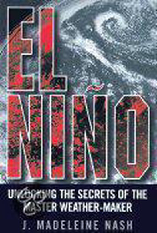 El Nino, J. Madeleine Nash | 9780446524810 | Boeken | bol.com