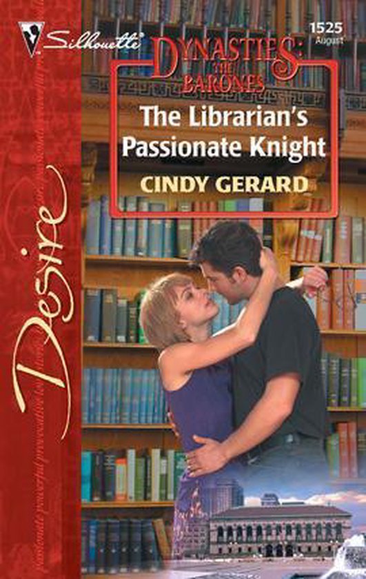 Dynasties: The Barones - The Librarian's Passionate Knight (ebook), Cindy Gerard |... | bol.com