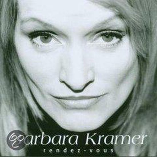 Rendez-Vous, Barbara Kramer | CD (album) | Muziek | bol.com