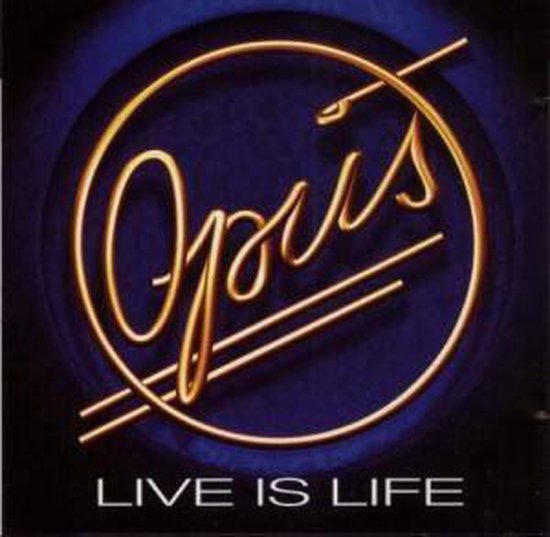 Live Is Life, Opus | Muziek | bol