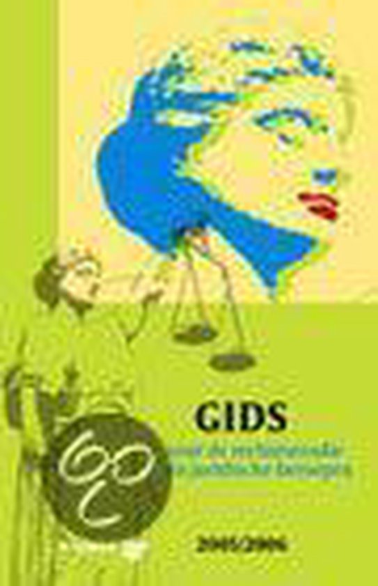 Gids voor de rechtenstudie en juridische beroepen 2005/2006 ...