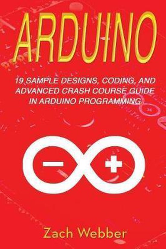 Arduino- Arduino, Zach Webber | 9781720160786 | Boeken | bol