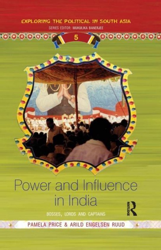 Exploring the Political in South Asia- Power and Influence in India ...