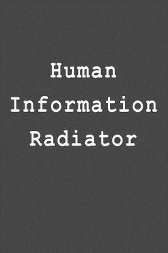 Human Information Radiator, Kyle Mcfarlin | 9781798283370 | Boeken ...
