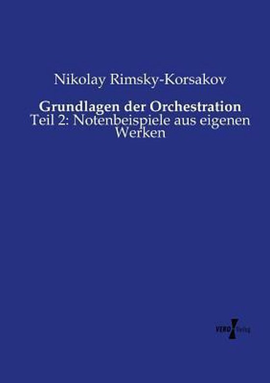 Grundlagen der Orchestration, Nikolay Rimsky-Korsakov | 9783737214629 ...