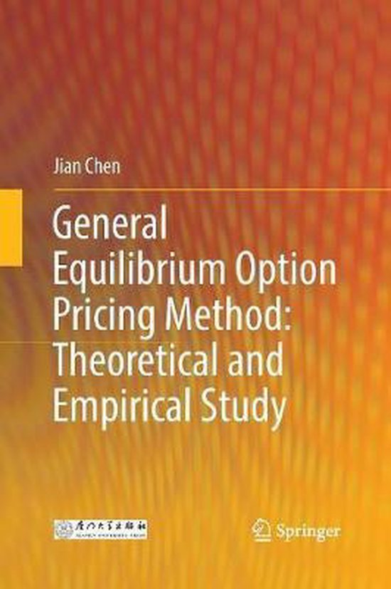 General Equilibrium Option Pricing Method: Theoretical and Empirical ...