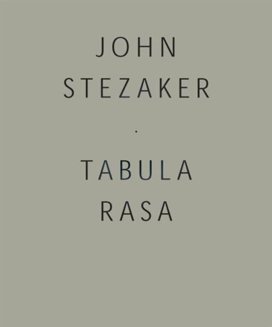 JOHN STEZAKER:TABULA RASA PB, Michael Bracewell | 9781905464302 ...