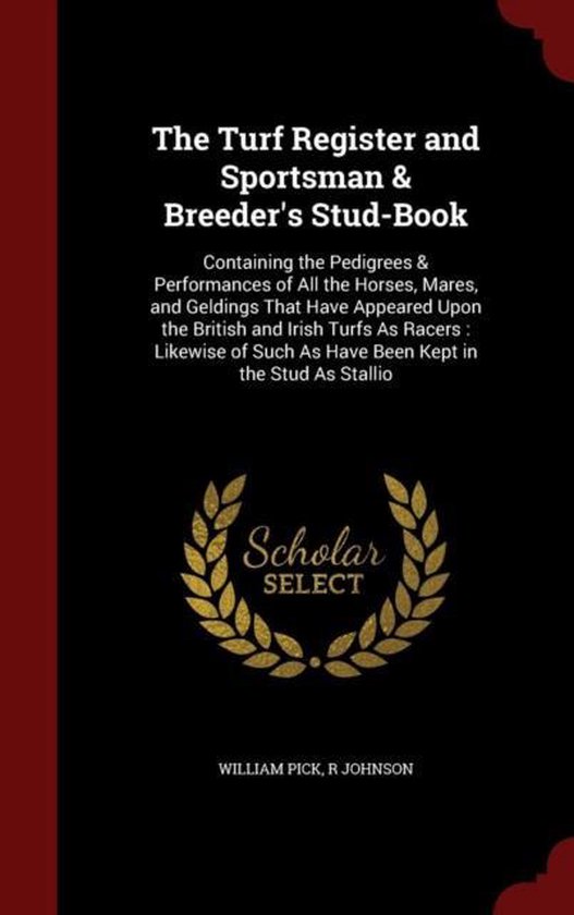 The Turf Register and Sportsman & Breeder's Stud-Book | 9781296716301 ...