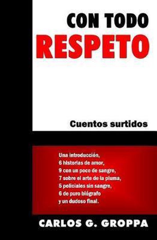 Con todo respeto, Carlos G Groppa | 9781718918184 | Boeken | bol