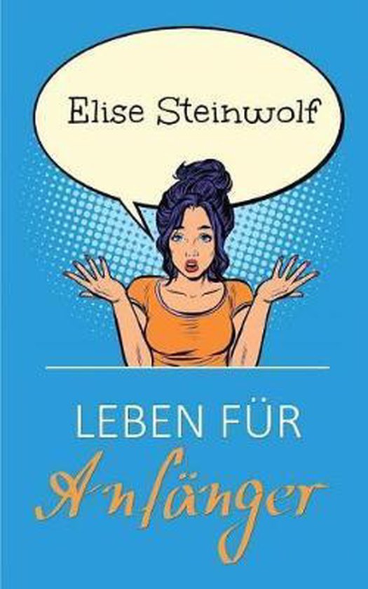 Leben F, Elise Steinwolf | 9781717943811 | Boeken | bol.com