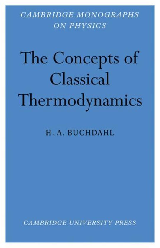 The Concepts of Classical Thermodynamics | 9780521115193 | H. A ...