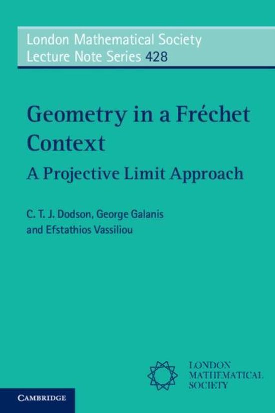 Geometry In A Fréchet Context | 9781316601952 | George Galanis | Boeken ...