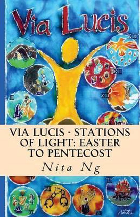 Via Lucis - Stations of Light | 9781480262058 | Nita Ng | Boeken | bol.com