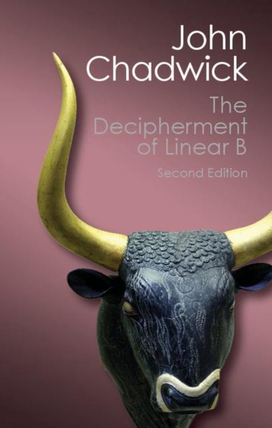 Decipherment Of Linear B 2nd | 9781107691766 | John Chadwick | Boeken | bol.com