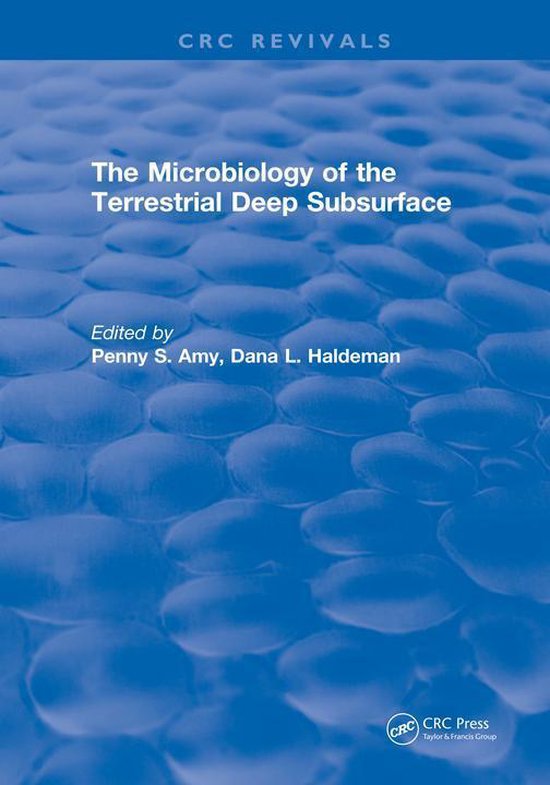 Microbiology of the Terrestrial Deep Subsurface (ebook), L. Haldeman ...