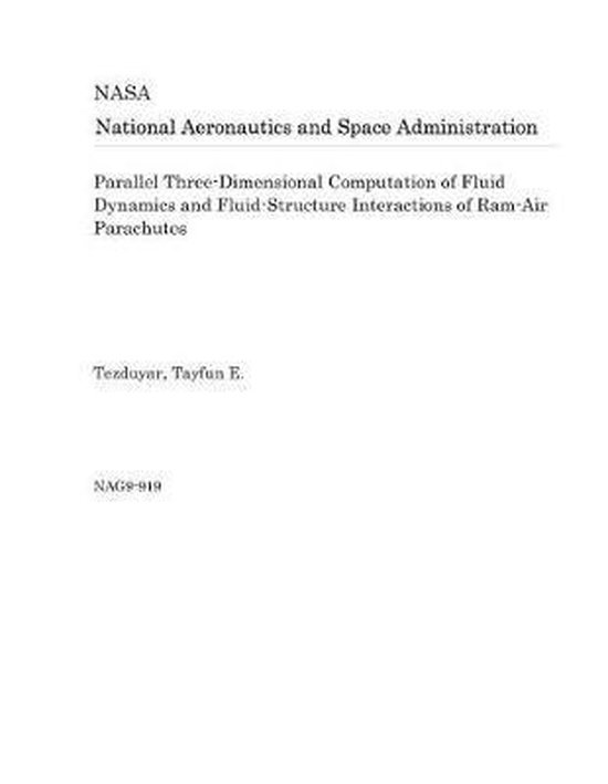 Parallel Three-Dimensional Computation of Fluid Dynamics and Fluid-Structure... | bol.com