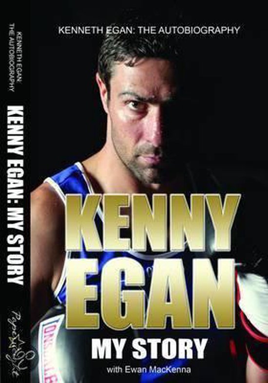 Kenny Egan - Autobiography, Ewan McKenna | 9780956913463 | Boeken | bol.com