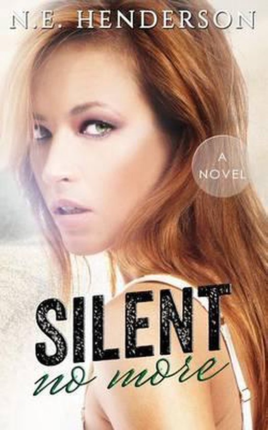 Silent No More | 9780991244409 | N E Henderson | Boeken | bol.com