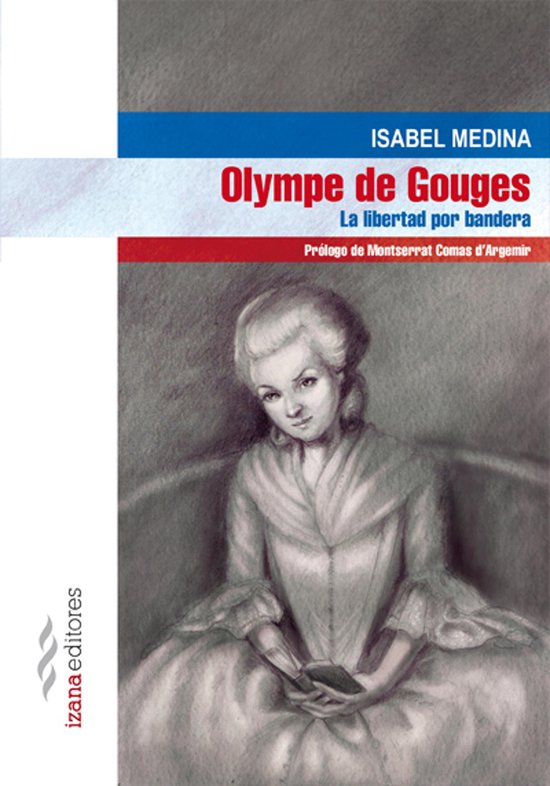 Narrativa 19 - Olympe de Gouges (ebook), Isabel Medina | 9788494522109 | Boeken | bol