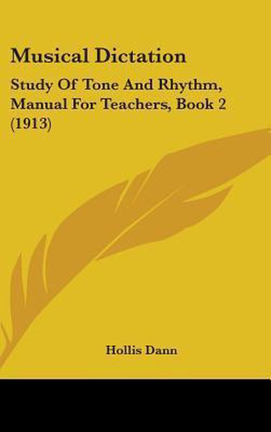 Musical Dictation, Hollis Dann | 9781437213126 | Boeken | bol