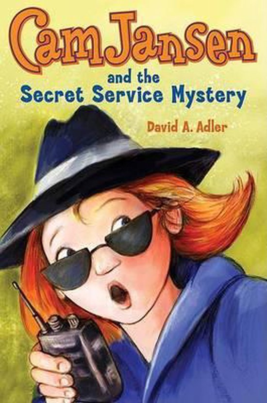 Cam Jansen and the Secret Service Mystery, David a Adler ...