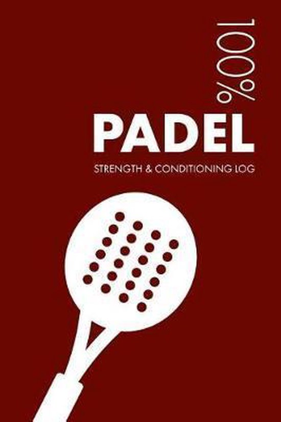 Padel Strength and Conditioning Log, Elegant Notebooks | 9781797720067 ...