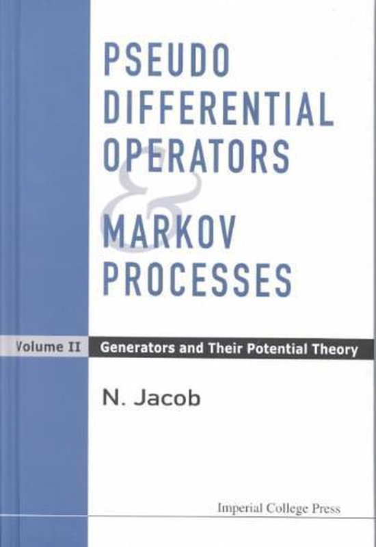 Pseudo Differential Operators & Markov Processes | 9781860943249 | Niels Jacob | Boeken | bol.com