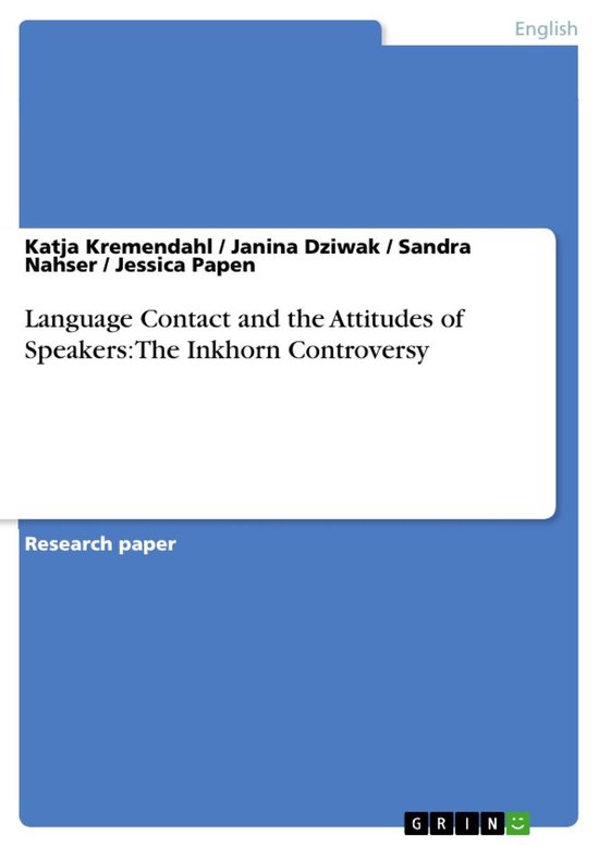 Language Contact and the Attitudes of Speakers: The Inkhorn Controversy ...