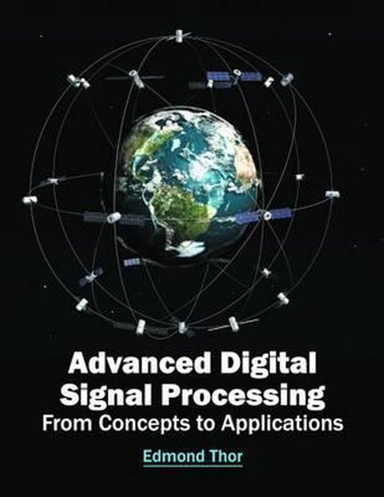 Advanced Digital Signal Processing | 9781682850886 | Edmond Thor ...