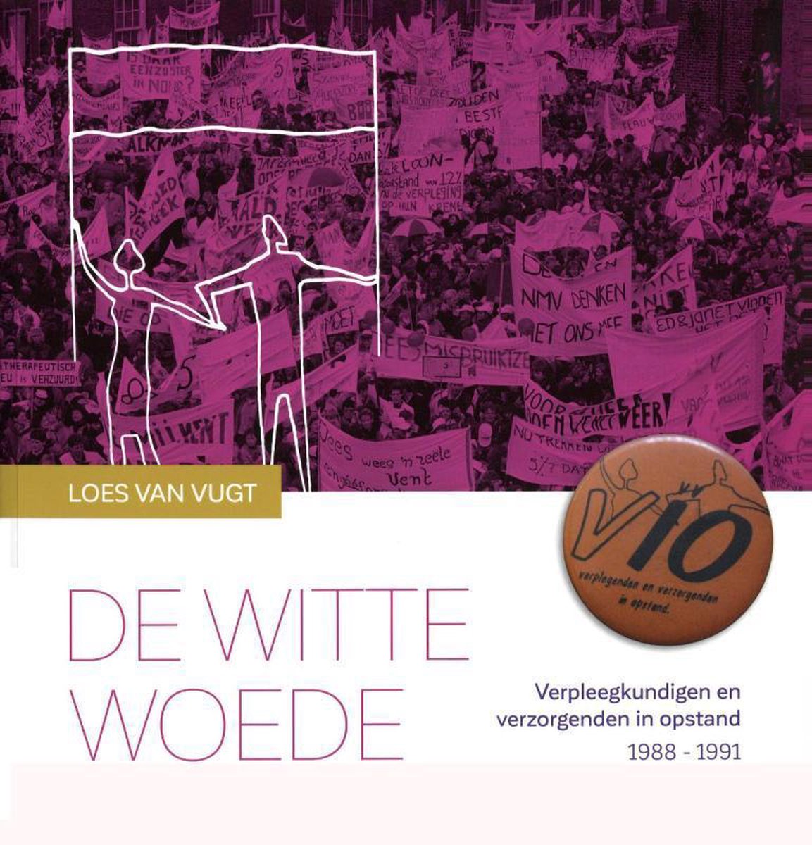 De witte woede | 9789081716802 | Loes van Vugt | Boeken | bol.com