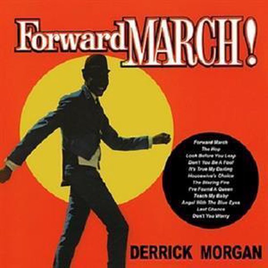 Derrick Morgan - Forward March! (CD), Derrick Morgan | Muziek | bol