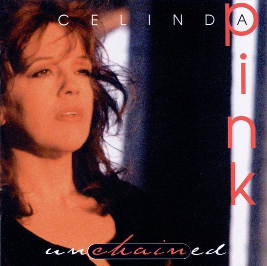 Unchained, Celinda Pink | CD (album) | Muziek | bol