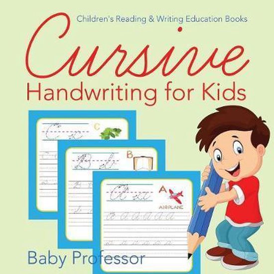 Cursive Handwriting for Kids | 9781683264187 | Baby Professor | Boeken ...