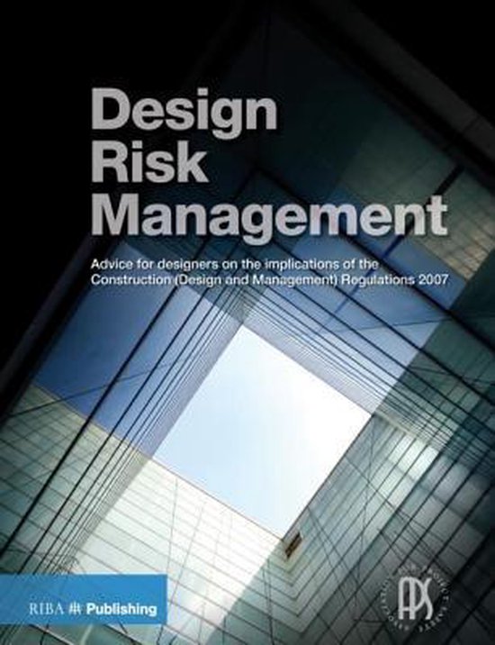 Design Risk Management Guide, Association For Project Safety ...