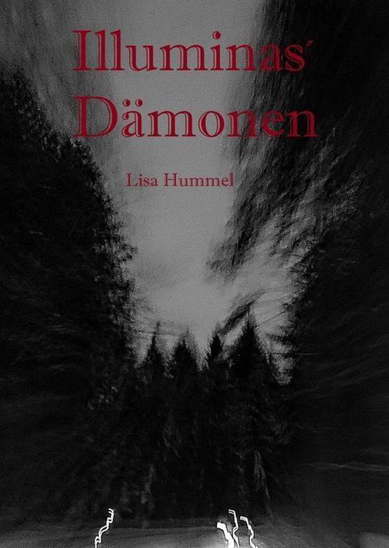 Illuminas' Dämonen (ebook), Lisa Hummel | 9783738060720 | Boeken | bol.com
