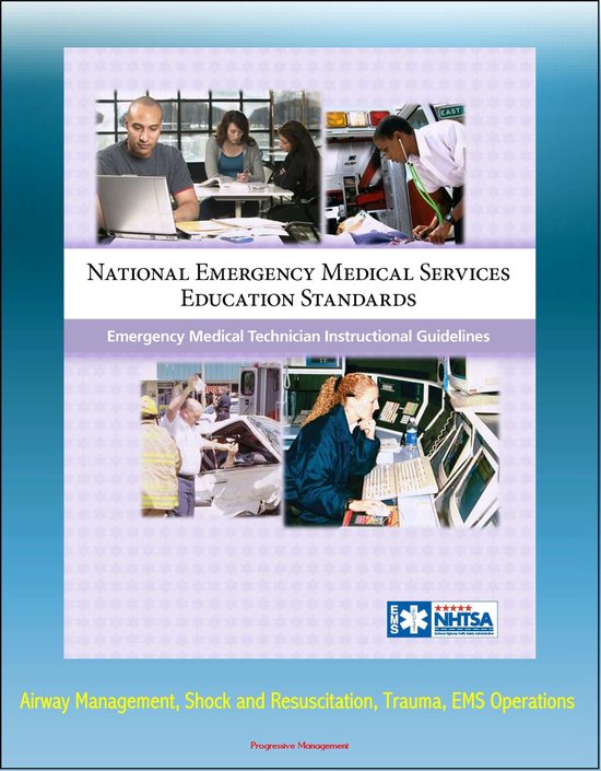 National Emergency Medical Services Education Standards: Emergency ...