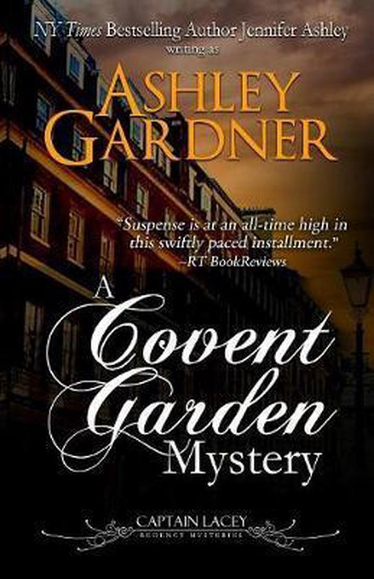Captain Lacey Regency Mysteries-A Covent Garden Mystery, Ashley Gardner ...