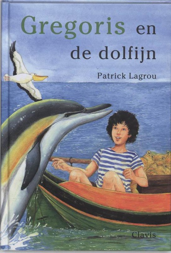 Gregoris en de dolfijn, Patrick Lagrou | 9789068225075 | Boeken | bol