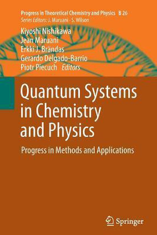 Quantum Systems in Chemistry and Physics | 9789400792876 | Boeken | bol.com