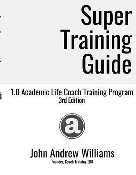 Super Training Guide 1.0 | 9781512267723 | John Andrew Williams ...
