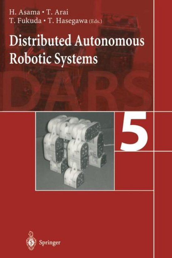 Distributed Autonomous Robotic Systems 5 | 9784431659433 | Boeken | bol.com