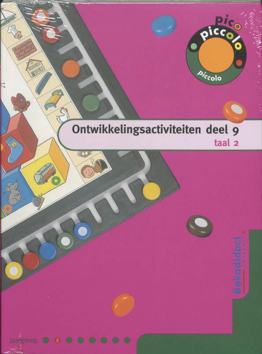 Ontwikkelingsactiviteiten 9 groep 2 Taal 2 Pico Piccolo, PICCOLO ...