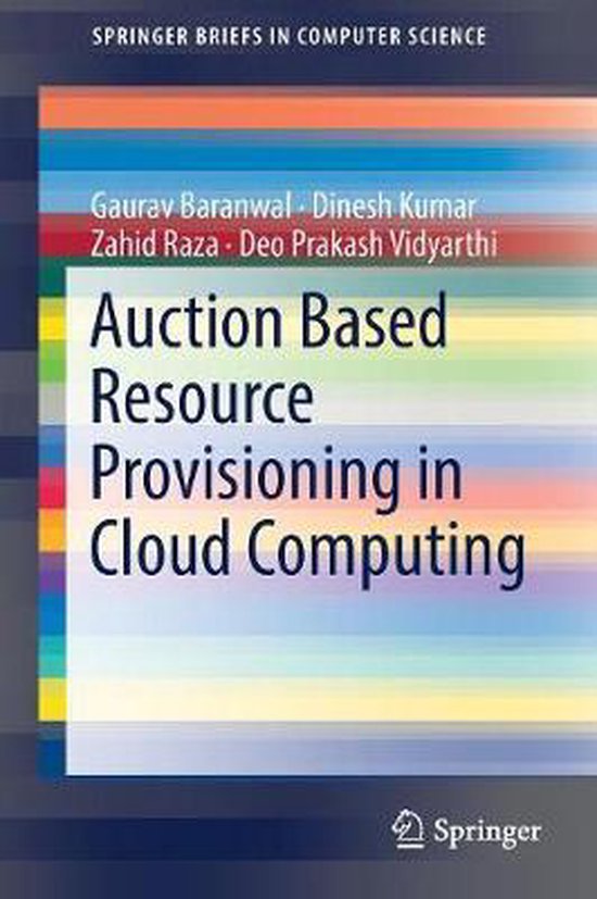 Auction Based Resource Provisioning in Cloud Computing, Gaurav Baranwal |... | bol.com