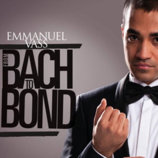Emmanuel Vass: From Bach to Bond, Emmanuel Vass | Muziek | bol.com